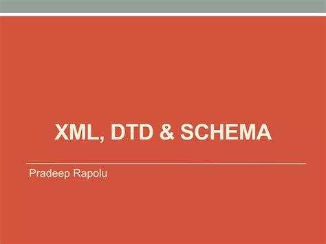 Xml Dtd And Xsd Overview Pptx Web Design And Html Internet