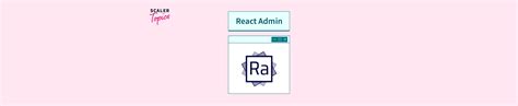 React Admin Scaler Topics