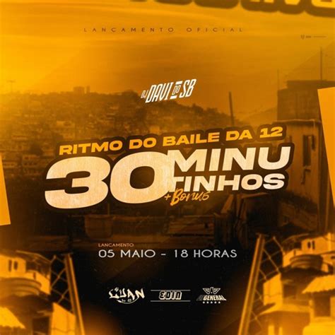 Stream 30 Minutinhos Do Ritmo Do Baile Da 12 Dj Davi Do Sb Bonus