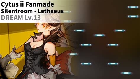 Cytus Ii Fanmade Silentroom Lethaeus Dream Lv13 Youtube