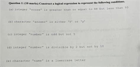 Solved Question 1 10 Marks Construct A Logical Expression