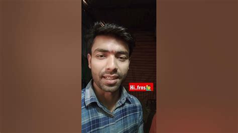 Hiiifriendsss🙋‍♂️to Kaise Ho Aap Log Yutubeshorts Trending