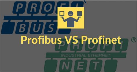 Profibus Vs Profinet Difference Between Profibus And Profinet The