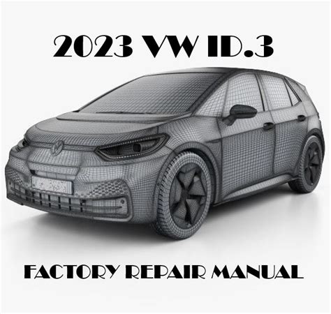 2023 Volkswagen ID 3 Service Manual OEM Repair Manual