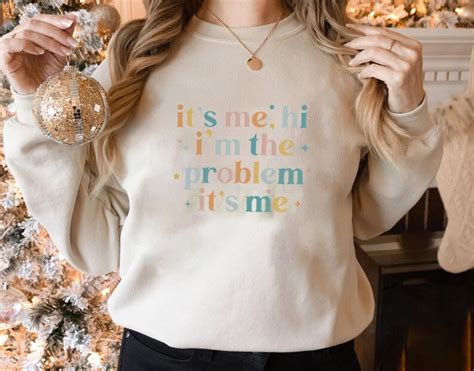 Its Me Hi Im The Problem Its Me Shirt Etsy