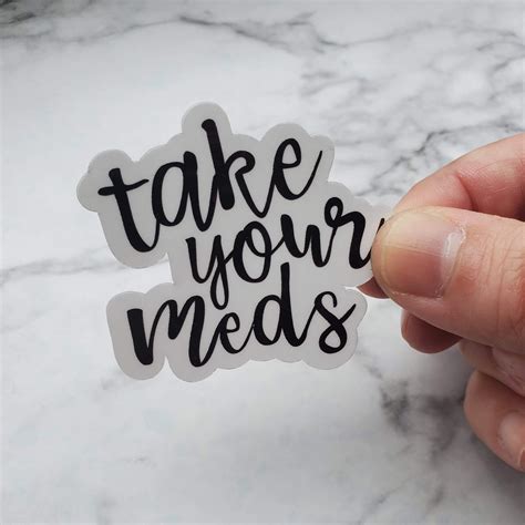Take Your Meds Glossy Waterproof Vinyl Sticker Medication Etsy