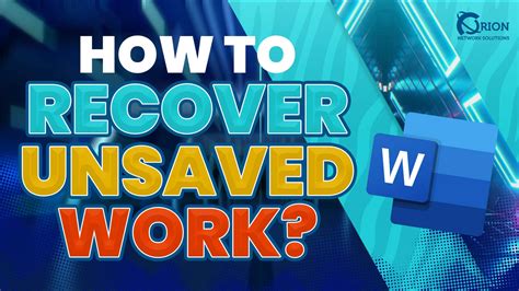 How To Recover Unsaved Word Documents Orion