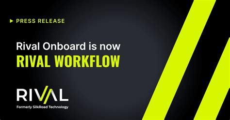 Rival Announces Rival Workflow A Scalable Solution For Automation Across The Employee