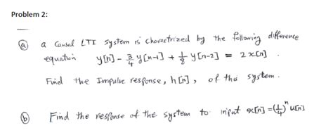 Solved A A Causal LTI System Is Charactrized By The Chegg