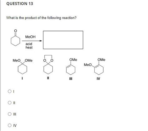 Solved What Is The Product Of The Following Reaction I Ii Chegg
