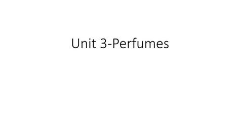 Perfumes Classification Of Perfumes Perfume Ingredients Listed As
