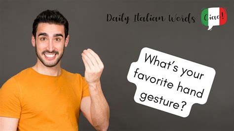 20 Frequently Used Italian Hand Gestures And Their Meanings Daily