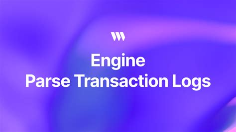 Engine Parse Transaction Logs