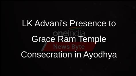 Lk Advani To Attend Ram Temple Consecration In Ayodhya Says Chief