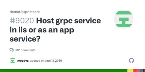 Host Grpc Service In Iis Or As An App Service · Issue 9020 · Dotnetaspnetcore · Github