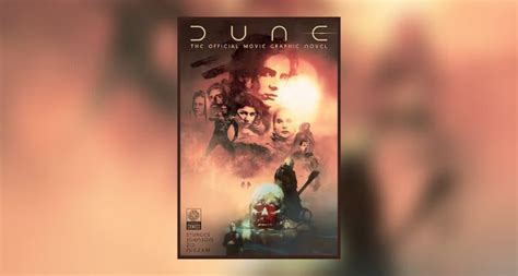 Featured Trailer Dune The Official Movie Graphic Novel By Lilah Sturges