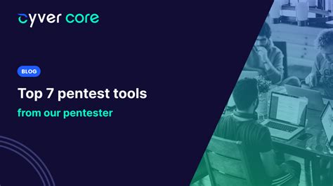 Top 7 Pentest Tools From Our Pentester Top 7 Pentest Tools From Our Pentester
