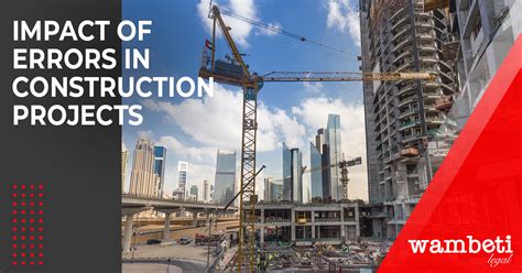 Understanding The Effect Of Errors In Construction Projects
