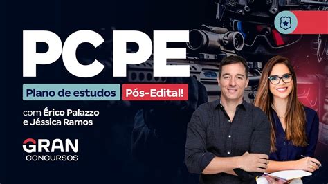 Concurso Pc Pe Agente E Escrivão Plano De Estudos Pós Edital Youtube