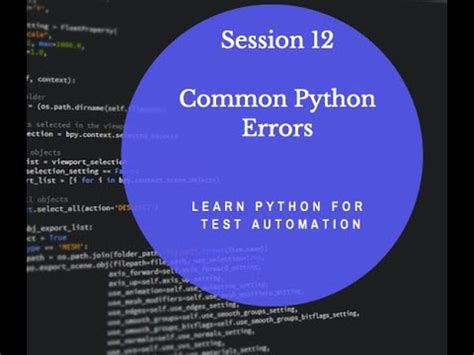 Session 12 Learn Python For Test Automation Common Python Errors By