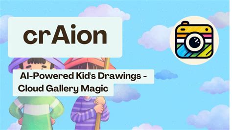 Craion Ai Powered Kid S Drawings Cloud Gallery Magic Subscribed Fyi