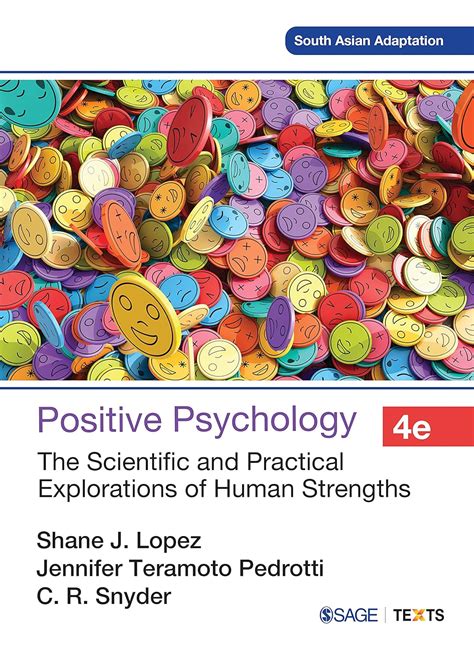 Buy Positive Psychology The Scientific And Practical Explorations Of Human Strengths 4ed Saa