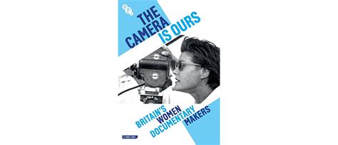 The Camera Is Ours Britains Women Documentary Makers 60 Minutes With