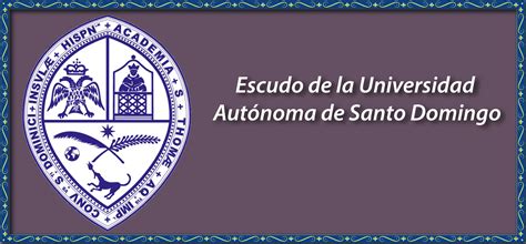 Escudo De La Universidad Autónoma De Santo Domingo Escuela De Filosofía Uasd