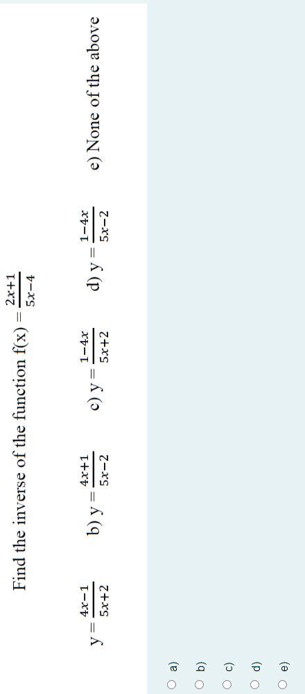 Solved Find The Inverse Of The Function Fx5x−42x1