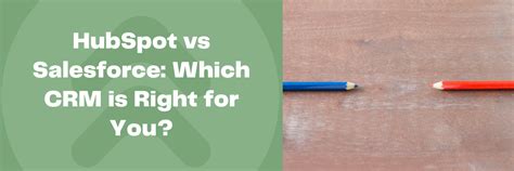 HubSpot Vs Salesforce Which CRM Is Right For You