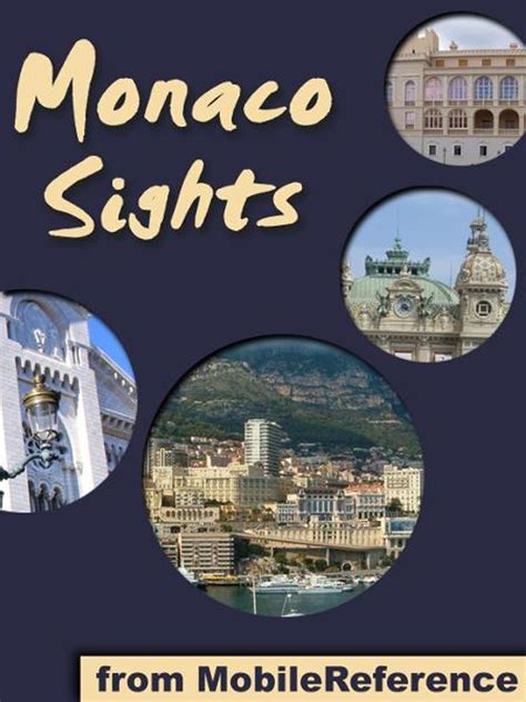 Monaco Sights A Travel Guide To The Top 15 Attractions In The