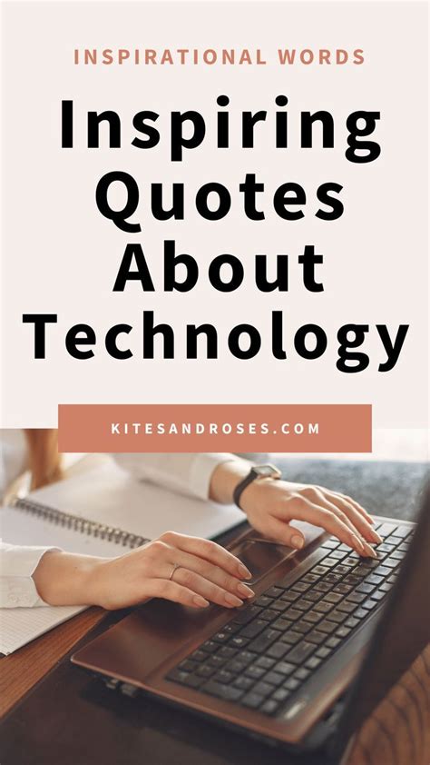21 Technology Quotes About Innovation 2023 Kites And Roses