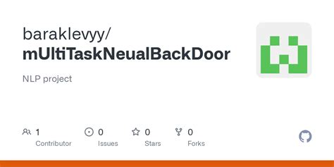 Github Baraklevyy Multitaskneualbackdoor Nlp Project