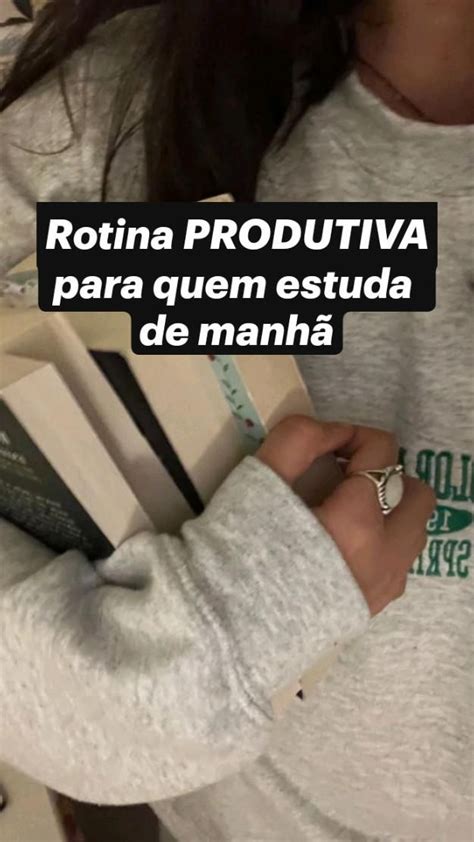 Rotina Produtiva Para Quem Estuda De Manhã Atividades De Rotina