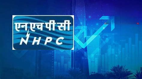Nhpc Result एनएचपीसी का दिसंबर तिमाही में शुद्ध लाभ 19 प्रतिशत घटकर