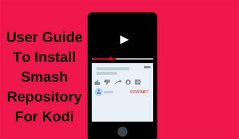 User Guide To Install Smash Repository For Kodi Quick Guide FollowMyStep