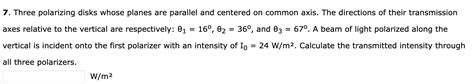 three polarizing disks whose planes are parallel and
