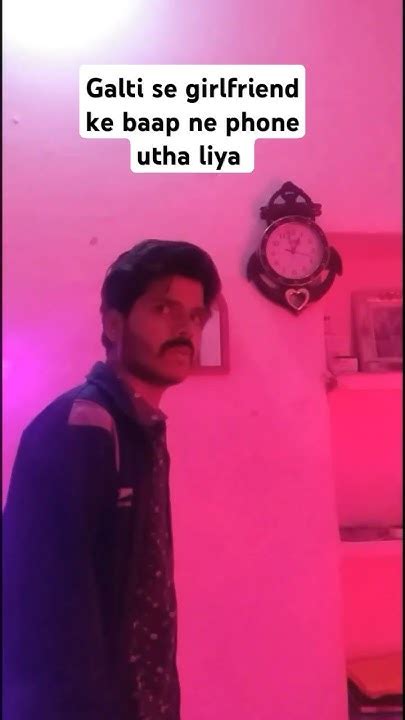 Galti Se Girlfriend Ke Baap Ne Phone Utha Liya Ab Kiya Bol Lu