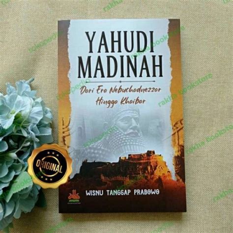 Promo Buku Yahudi Madinah Dari Era Nebuchadnezzar Hingga Khaibar Diskon