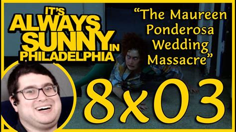 Its Always Sunny 8x03 The Maureen Ponderosa Wedding Massacre