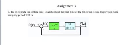 Solved Assignment 3 Try To Estimate The Settling Time