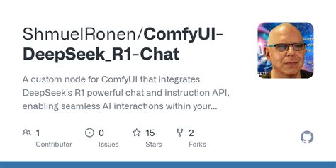 GitHub ShmuelRonen ComfyUI DeepSeek R Chat A Custom Node For ComfyUI That Integrates