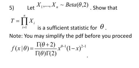 Solved 5 Let X1 XnBeta θ 2 Show that T i 1nXi is a Chegg com