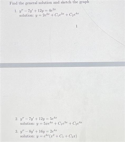 solved find the general solution and sketch the graph 1