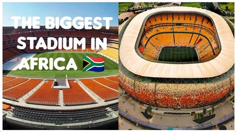 Top 20 Biggest Stadiums In Africa At Lindsay Mullen Blog