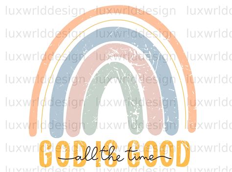 God Is Good All The Time PNG Faith Clipart Faith Png Jesus Png Sublimation Design