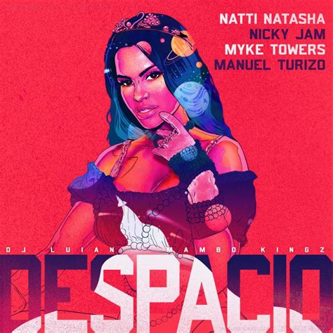 Nicky Jam Natti Natasha Despacio Feat Myke Towers Dj Luian And Mambo Kingz Digital Single