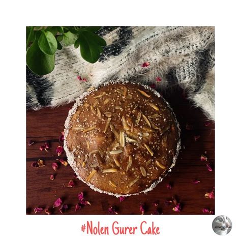 Nolen Gurer Cake Recipe Guten Free Whole Wheat Flour Cake With Date