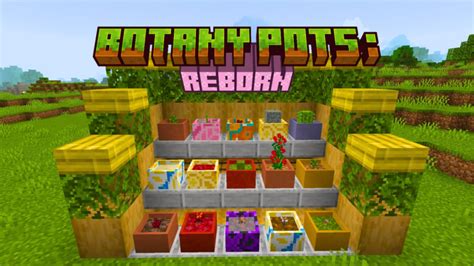 Botany Pots Reborn Addon For Minecraft