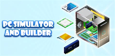 Pc Building Simulator 3d Simulation Gamesamazondeappstore For Android